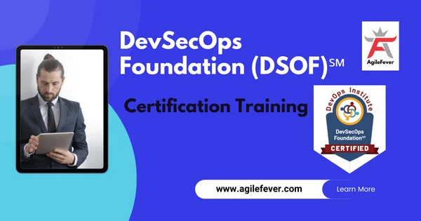 DevSecOps Foundation (DSOF)℠ Certification Training