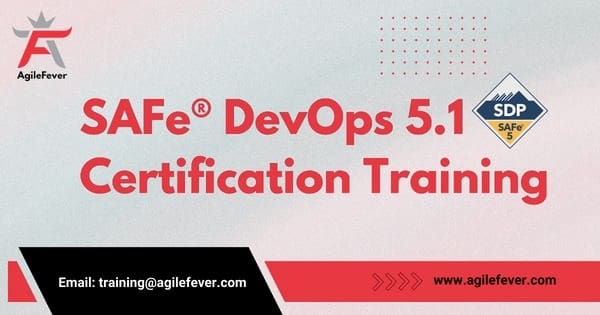 SDP Training: SAFe DevOps 6.0 Certification - AgileFever