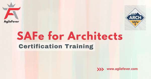 SAFe for Architects Certification Training | ARCH Course