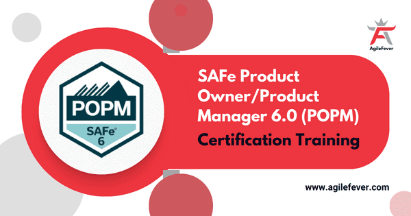 SAFe® Product Owner/Product Manager POPM Certification Training Online