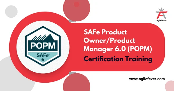 SAFe® Product Owner / Product Manager Certification|POPM 6.0